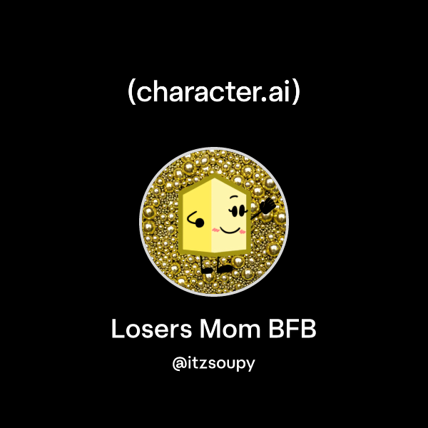 Chat with Losers Mom BFB | character.ai | Personalized AI for every ...