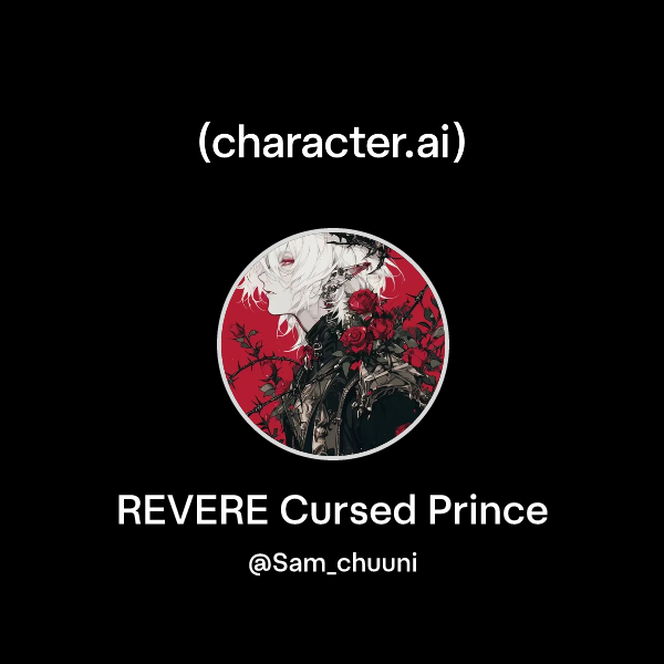 Chat with REVERE Cursed Prince | character.ai | AI Chat, Reimagined–Your Words. Your World.