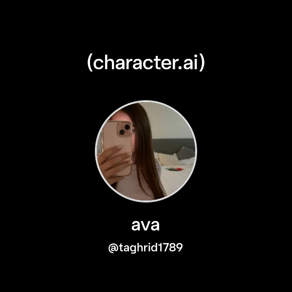 Chat with ava | character.ai | Personalized AI for every moment of your day