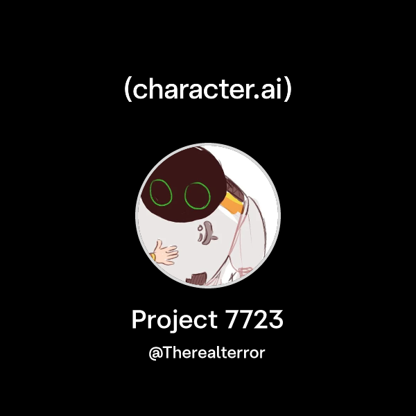 Chat with Project 7723 | character.ai | AI Chat, Reimagined–Your Words ...