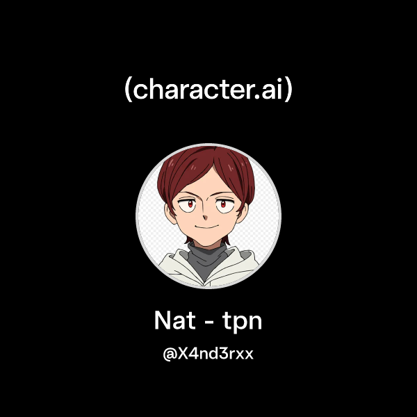 Chat with Nat - tpn | character.ai | AI Chat, Reimagined–Your Words ...