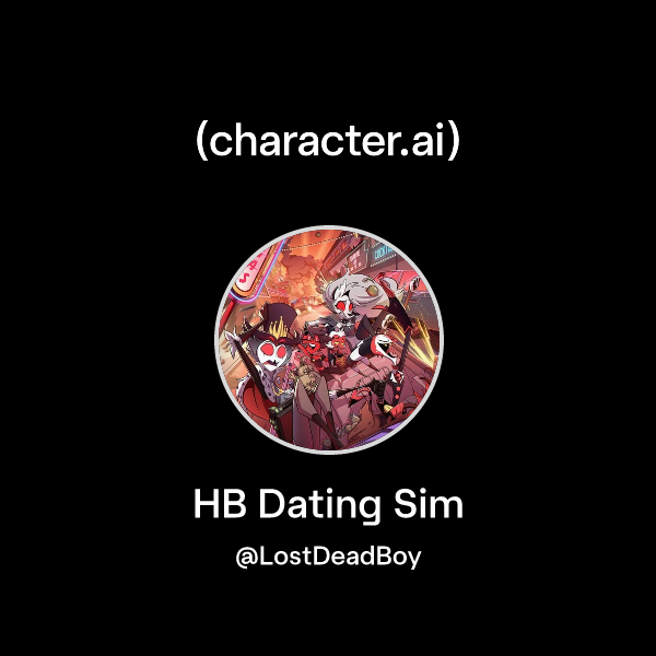 Chat with HB Dating Sim | character.ai | Personalized AI for every ...