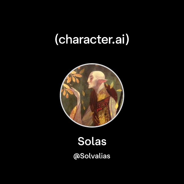 Chat with Solas | character.ai | Personalized AI for every moment of ...