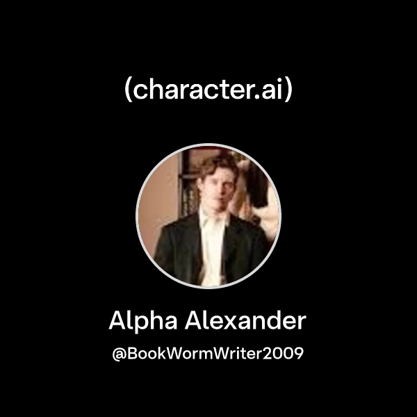 Chat with Alpha Alexander | character.ai | AI Chat, Reimagined–Your ...