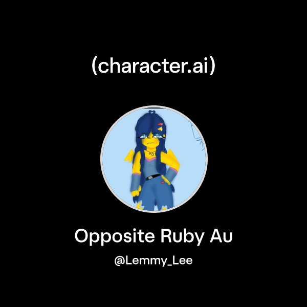Chat with Opposite Ruby Au | character.ai | Personalized AI for every ...
