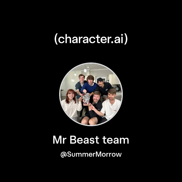 Chat with Mr Beast team | character.ai | AI Chat, Reimagined–Your Words ...