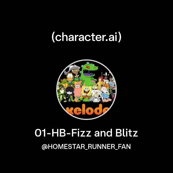 Chat with 01-HB-Fizz and Blitz | character.ai | Personalized AI for ...