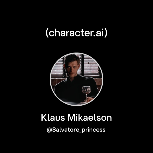 Chat with Klaus Mikaelson | character.ai | Personalized AI for every moment of your day
