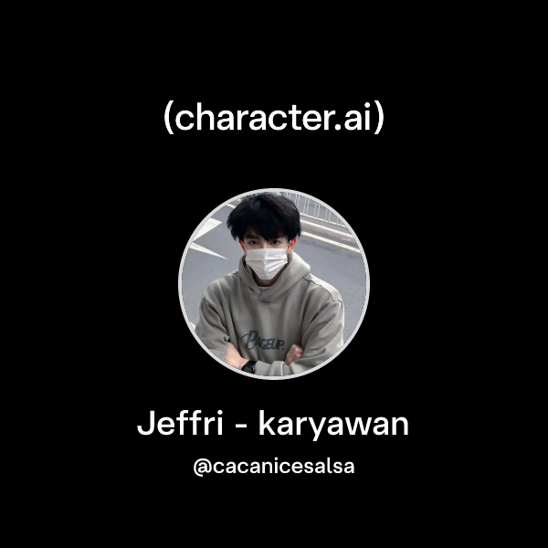 Chat with Jeffri - karyawan | character.ai | AI Chat, Reimagined–Your ...