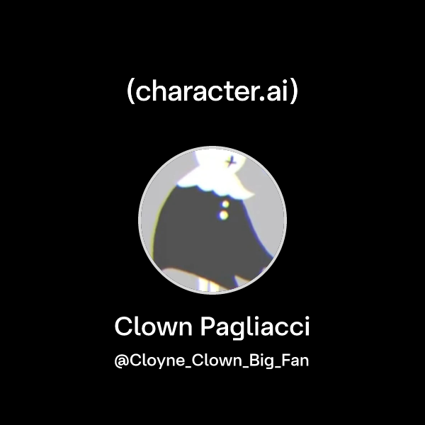 Chat with Clown Pagliacci | character.ai | Personalized AI for every ...