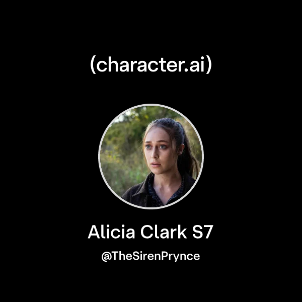 Chat with Alicia Clark S7 | character.ai | AI Chat, Reimagined–Your Words. Your World.