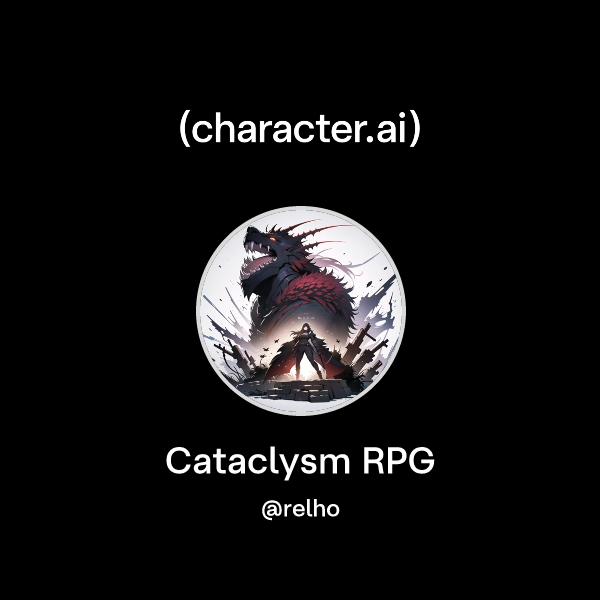 Chat with Cataclysm RPG | character.ai | AI Chat, Reimagined–Your Words ...