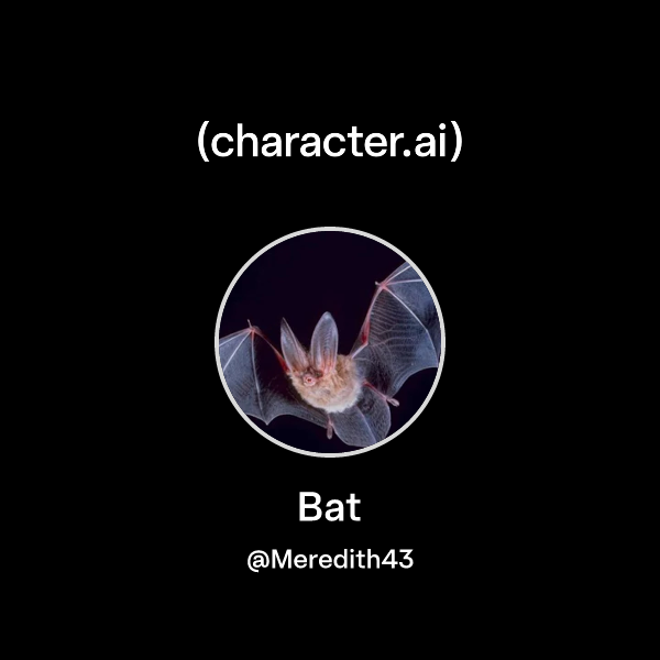 Chat with Bat | character.ai | AI Chat, Reimagined–Your Words. Your World.