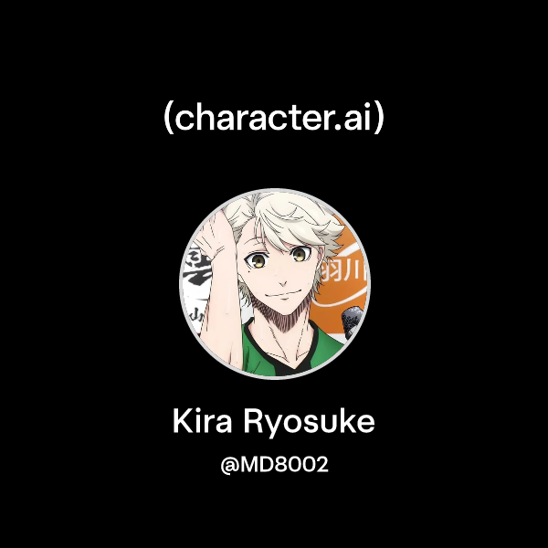 Chat with Kira Ryosuke | character.ai | AI Chat, Reimagined–Your Words. Your World.
