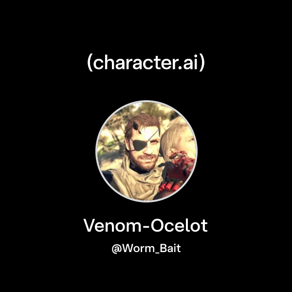 Chat with Venom-Ocelot | character.ai | AI Chat, Reimagined–Your Words ...