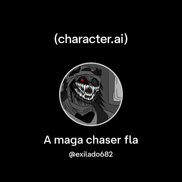 Chat with A maga chaser fla | character.ai | Personalized AI for every ...