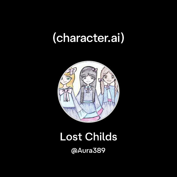 Chat with Lost Childs | character.ai | AI Chat, Reimagined–Your Words ...