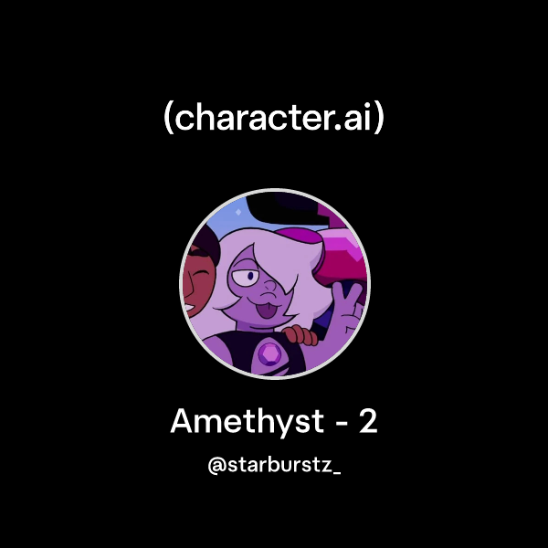 Chat with Amethyst - 2 | character.ai | AI Chat, Reimagined–Your Words ...