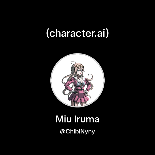 Chat with Miu Iruma | character.ai | Personalized AI for every moment ...