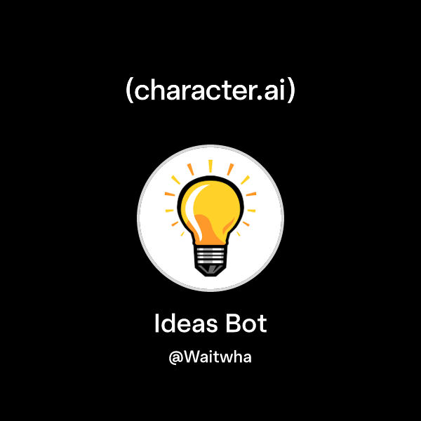 Chat with Ideas Bot | character.ai | AI Chat, Reimagined–Your Words ...