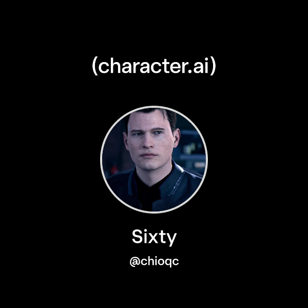 Chat with Sixty | character.ai | AI Chat, Reimagined–Your Words. Your ...