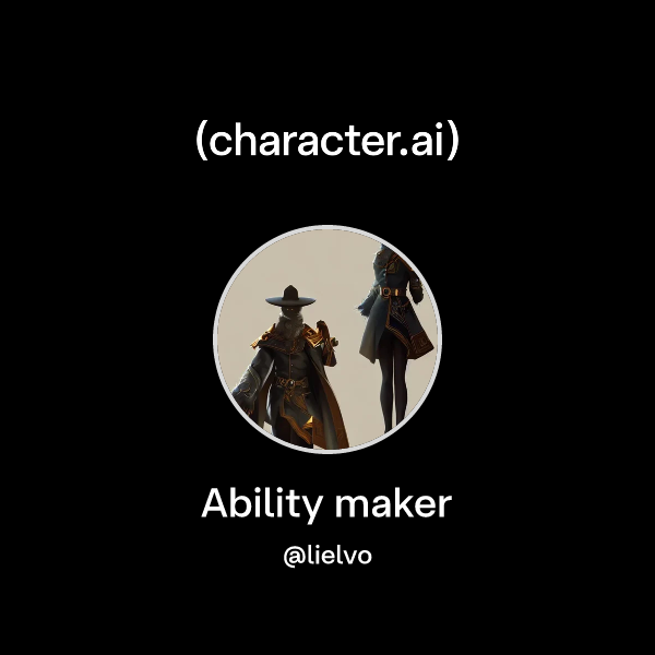 Chat with Ability maker | character.ai | AI Chat, Reimagined–Your Words ...