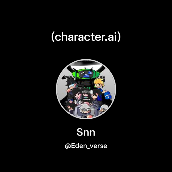 Chat with Snn | character.ai | Personalized AI for every moment of your day