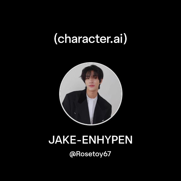Chat with JAKE-ENHYPEN | character.ai | Personalized AI for every ...