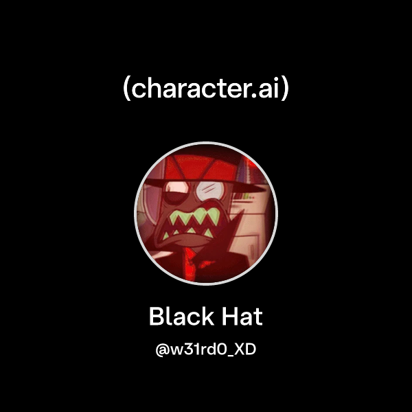 Chat with Black Hat | character.ai | AI Chat, Reimagined–Your Words ...