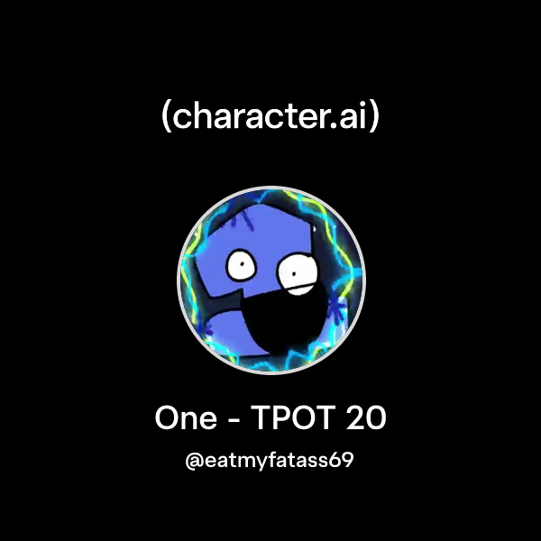 Chat with One - TPOT 20 | character.ai | AI Chat, Reimagined–Your Words ...