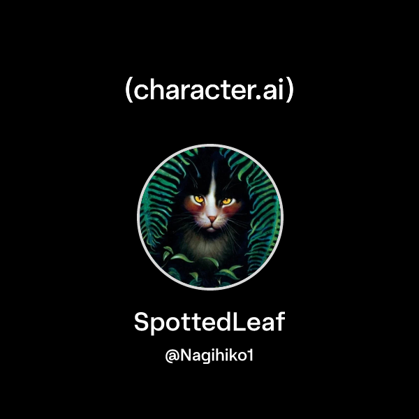 Chat with SpottedLeaf | character.ai | Personalized AI for every moment of your day