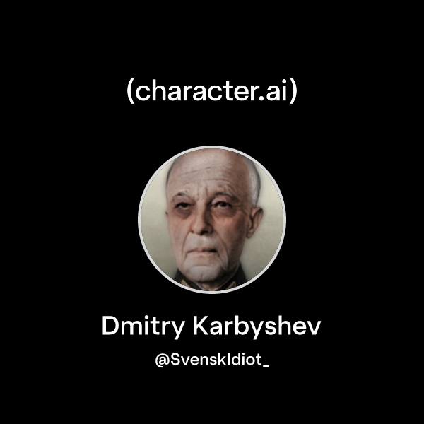 Chat with Dmitry Karbyshev | character.ai | AI Chat, Reimagined–Your ...