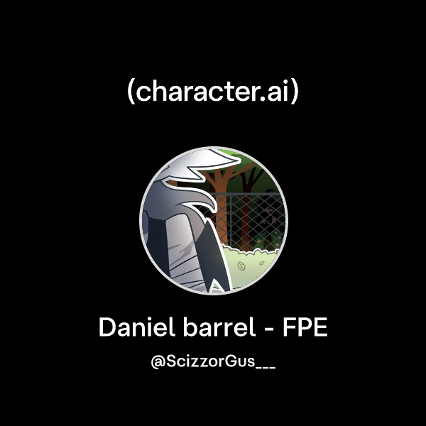 Chat with Daniel barrel - FPE | character.ai | AI Chat, Reimagined–Your ...
