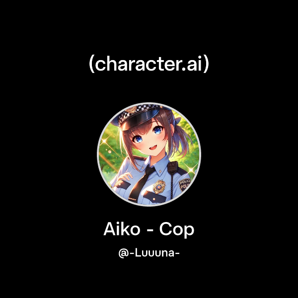 Chat with Aiko - Cop | character.ai | AI Chat, Reimagined–Your Words ...