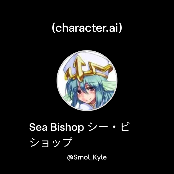 Chat with Sea Bishop シー・ビショップ | character.ai | AI Chat, Reimagined–Your ...