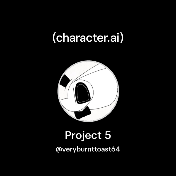 Chat with Project 5 | character.ai | AI Chat, Reimagined–Your Words ...