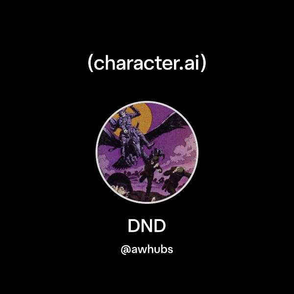 Chat with DND | character.ai | AI Chat, Reimagined–Your Words. Your World.