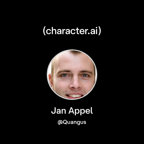 Chat with Jan Appel | character.ai | AI Chat, Reimagined–Your Words ...