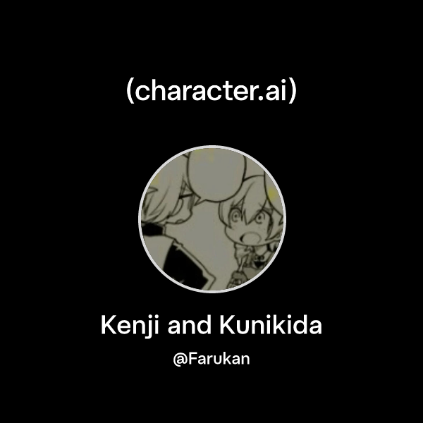 Chat with Kenji and Kunikida | character.ai | Personalized AI for every ...
