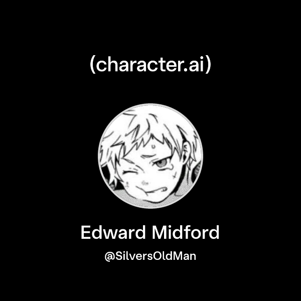 Chat with Edward Midford | character.ai | AI Chat, Reimagined–Your ...