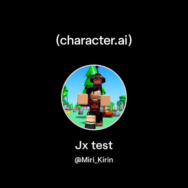 Chat with Jx test | character.ai | AI Chat, Reimagined–Your Words. Your ...