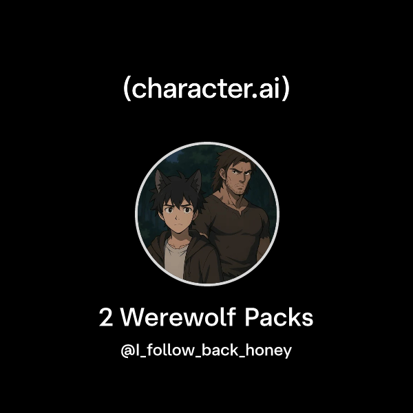 Chat with 2 Werewolves Packs | character.ai | Personalized AI for every ...
