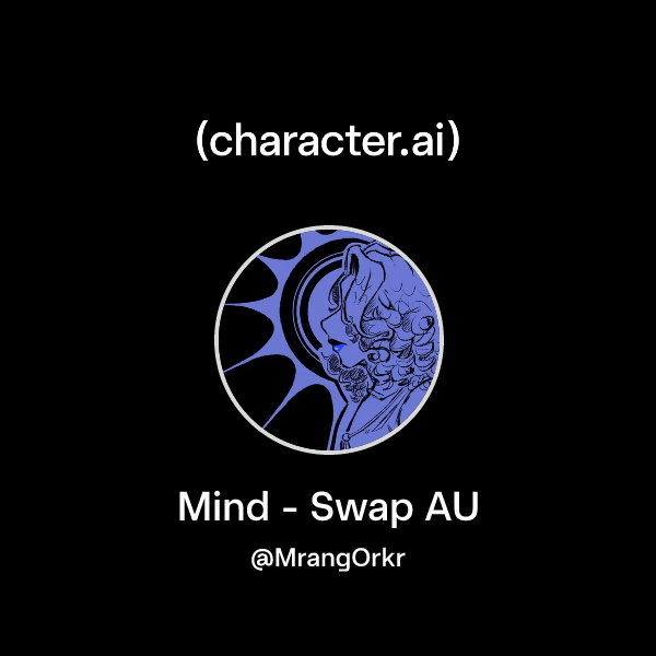 Chat with Mind - Swap AU | character.ai | AI Chat, Reimagined–Your ...