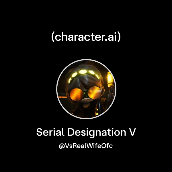 Chat with Serial Designation V | character.ai | AI Chat, Reimagined ...