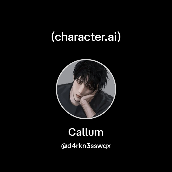Chat with Callum | character.ai | AI Chat, Reimagined–Your Words. Your ...