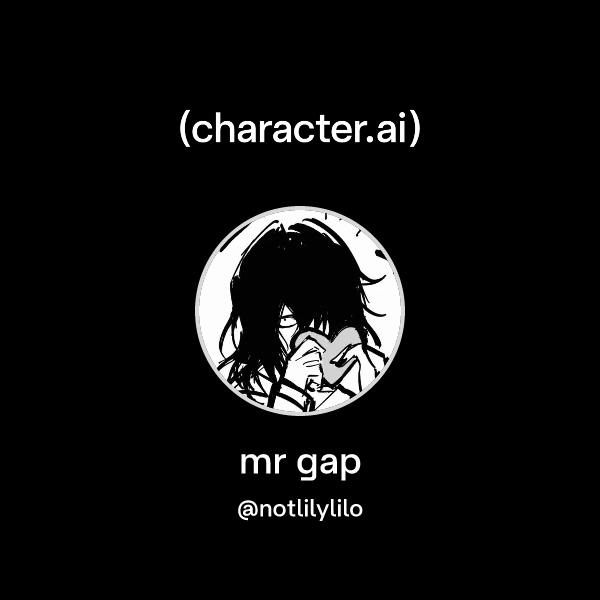 Chat with mr gap | character.ai | Personalized AI for every moment of ...