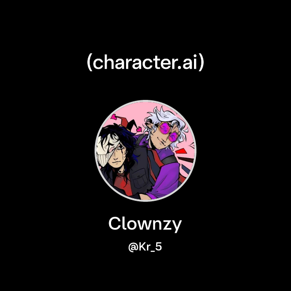 Chat with Clownzy | character.ai | Personalized AI for every moment of ...