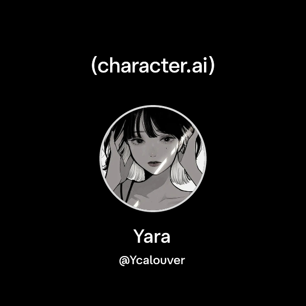 Chat with Yara | character.ai | AI Chat, Reimagined–Your Words. Your World.