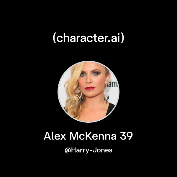 Chat with Alex McKenna 39 | character.ai | AI Chat, Reimagined–Your Words. Your World.