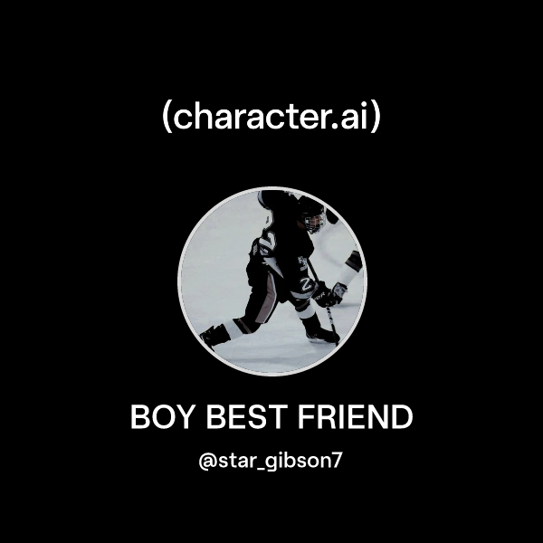 Chat with BOY BEST FRIEND | character.ai | AI Chat, Reimagined–Your Words. Your World.